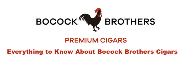 Bocock Brothers Cigars: Everything You Should Know | Stogies